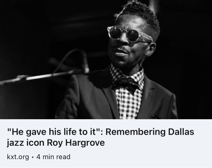 Remembering Dallas Icon Roy Hargrove