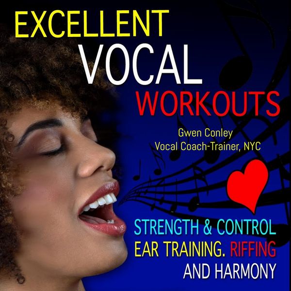 GWEN CONLEY - VOCAL COACH NYC - VOICE-STRENGTHENING & RIFFING EXERCISES ...