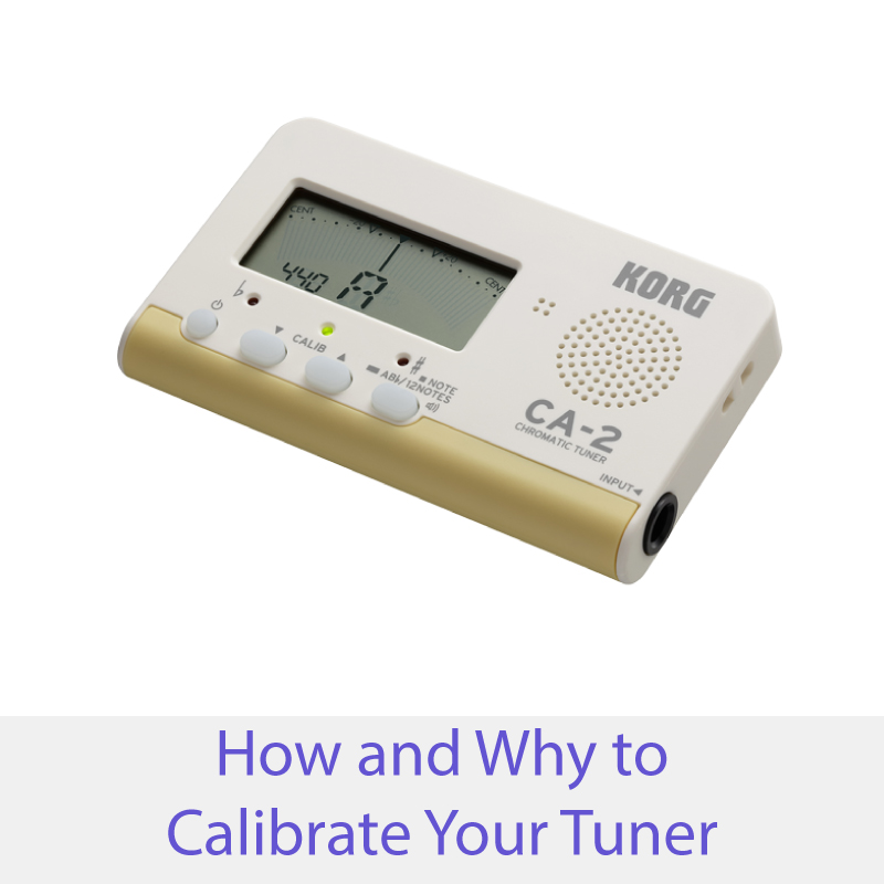 How (and Why) to Calibrate Your Tuner