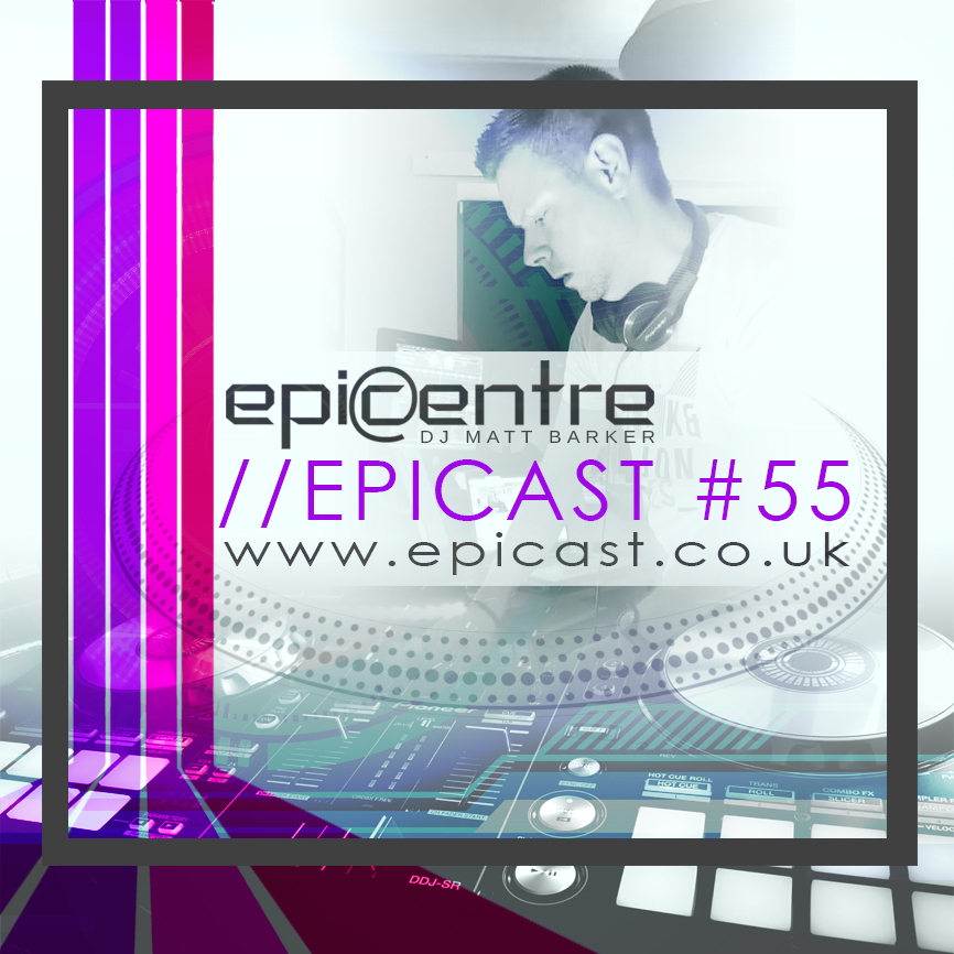 EPICENTRE - EPICAST #55