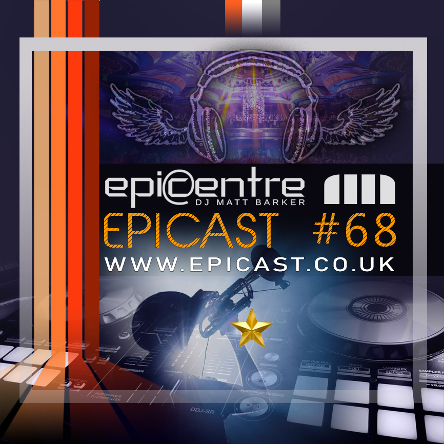 EPICENTRE - EPICAST #68