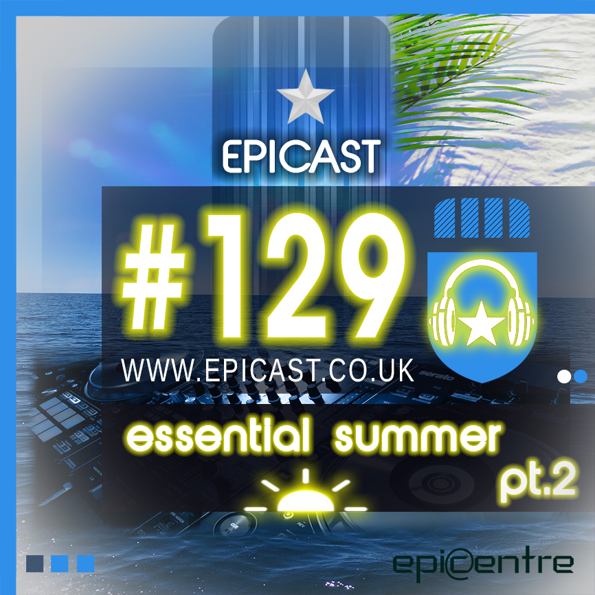 EPICENTRE - EPICAST #129