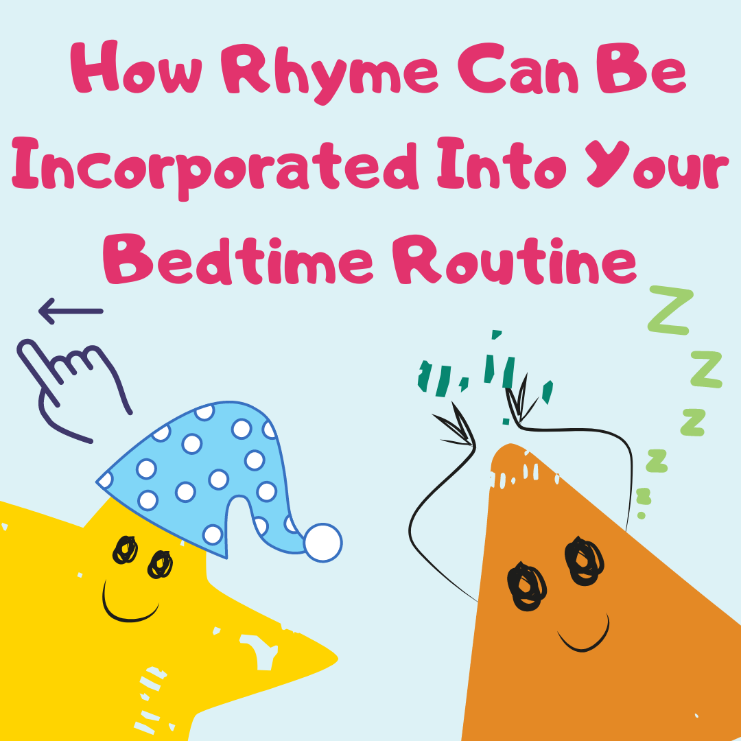 How Rhyme Can Be Incorporated Into Your Bedtime Routine