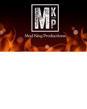 Mad King Productions - About Us