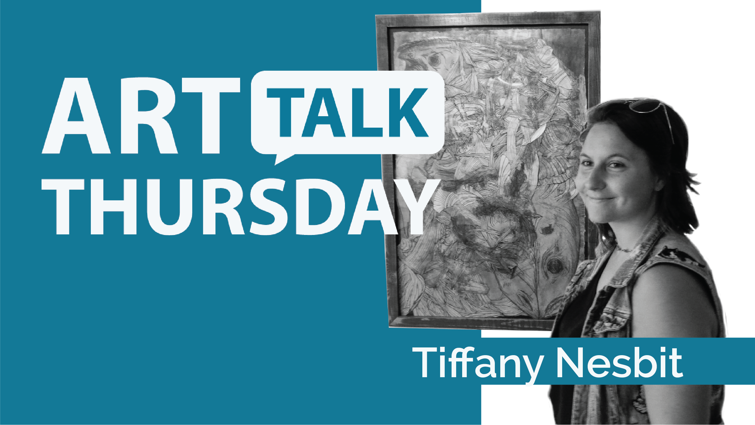 Art Talk Thursday: Tiffany Nesbit