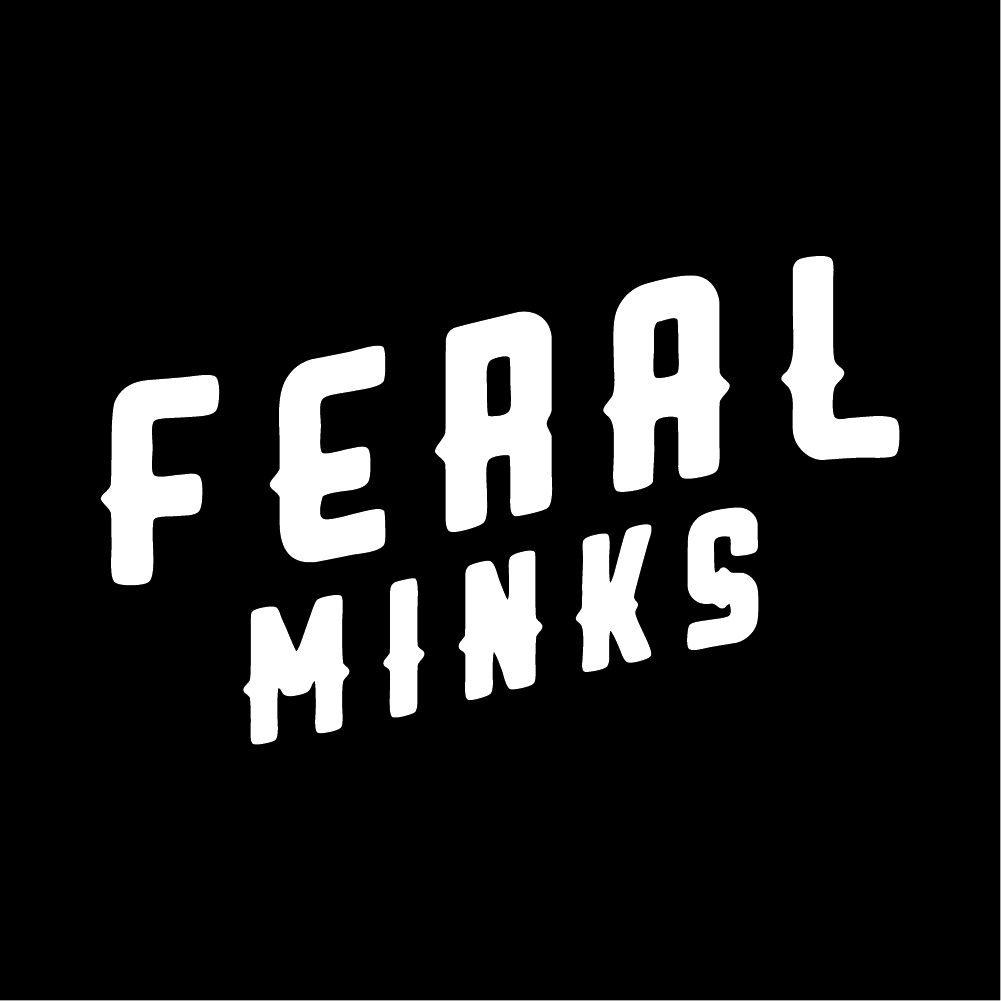 Feral Minks - SHOWS/TOUR