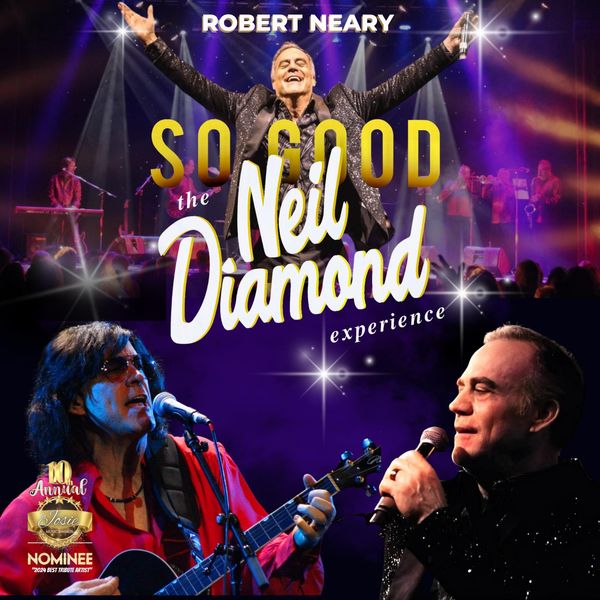 So Good! The Neil Diamond Experience - TOUR CALENDAR
