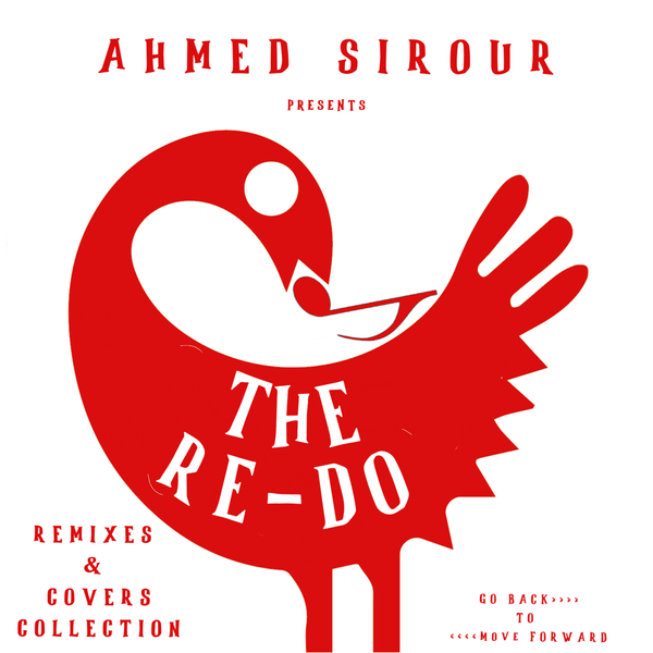 Ahmed Sirour - The Re-Do Collection