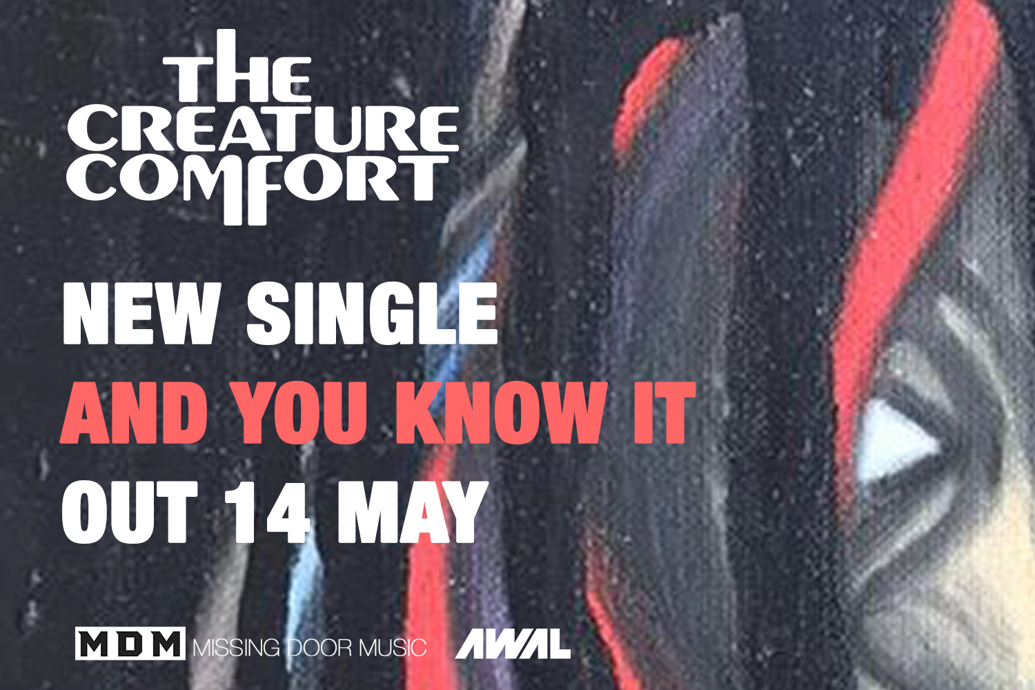 The Creature Comfort announce new single 'AND YOU KNOW IT'