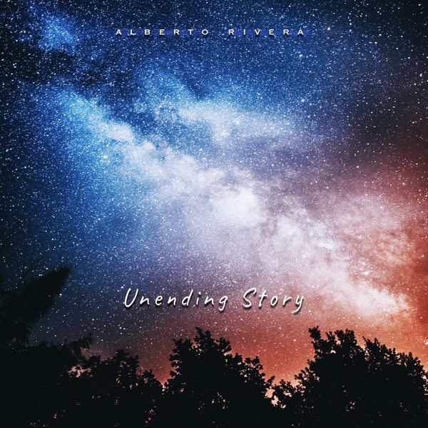 Kimberly and Alberto Rivera - Unending Story