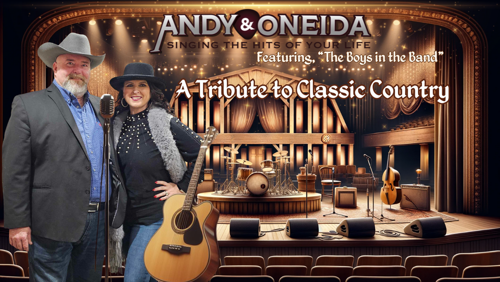 Andy & Oneida Entertainment - A Tribute to Classic Country Music Show