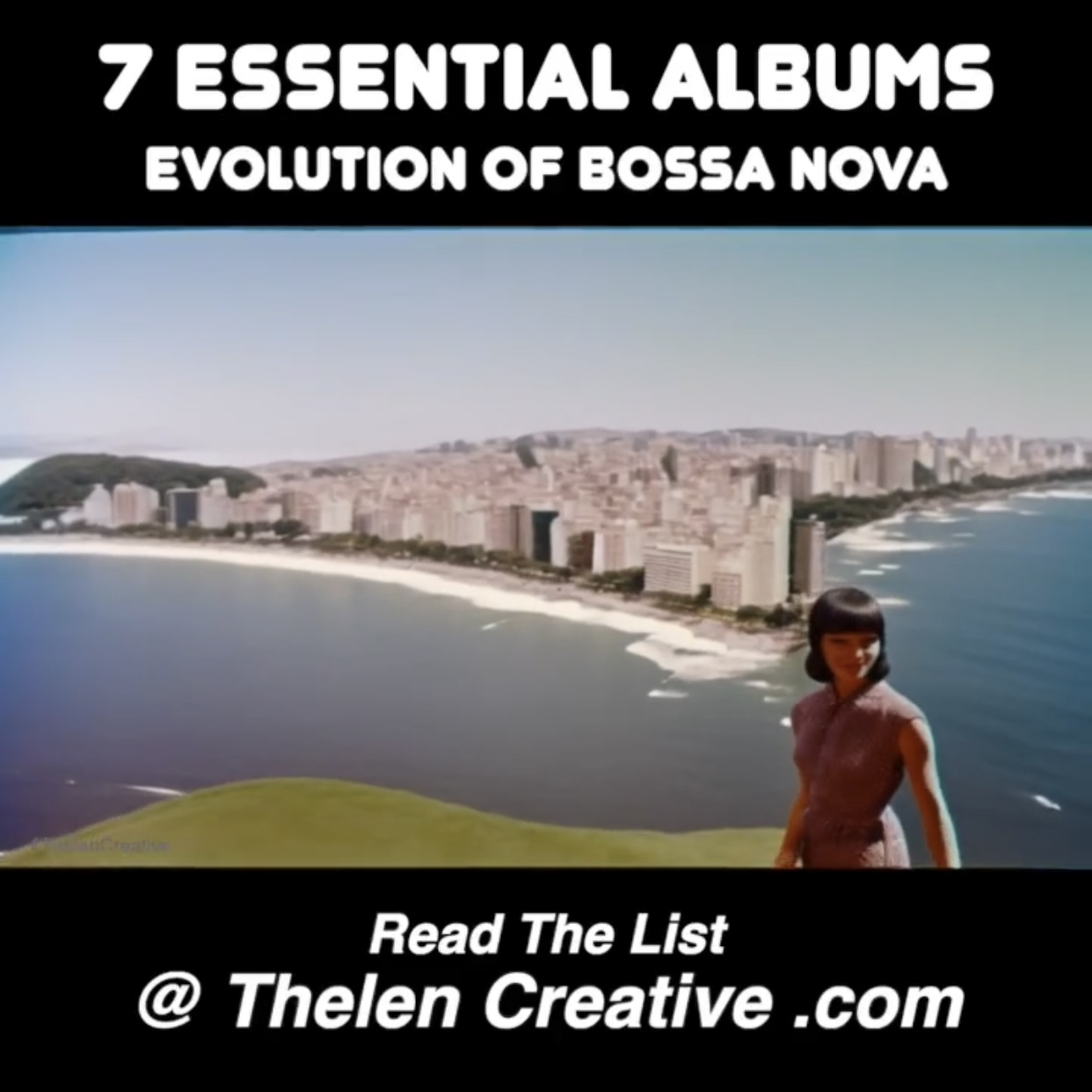 7 Essential Albums 🇧🇷 Evolution of Bossa Nova via the Gilberto’s