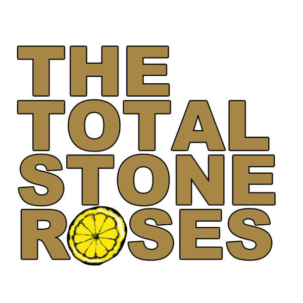 The Total Stone Roses ***SOLD OUT*** @ The Old Woollen, Sunny Bank ...
