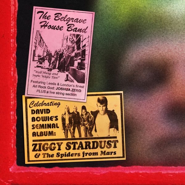 THE BELGRAVE HOUSE BAND - ZIGGY STARDUST AND THE SPIDERS FROM MARS ...