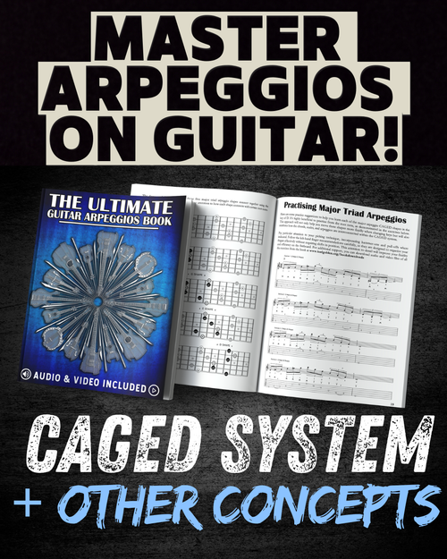Arpeggio Mastery: The Complete Guitar Book for All Players