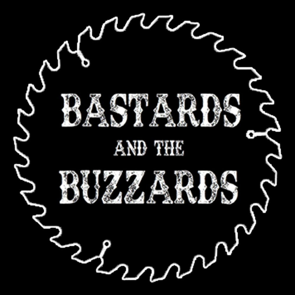 Bastards and the Buzzards - Shows