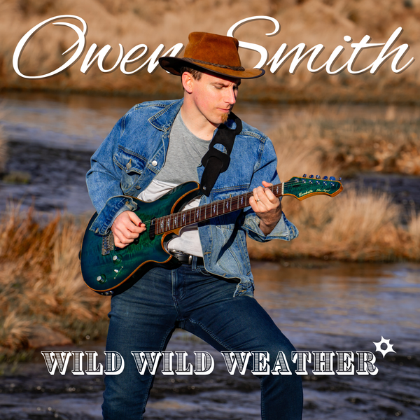 Owen Smith - Wild Wild Weather