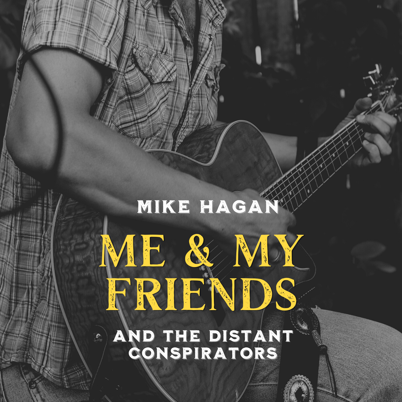 Mike Hagan and the Distant Conspirators