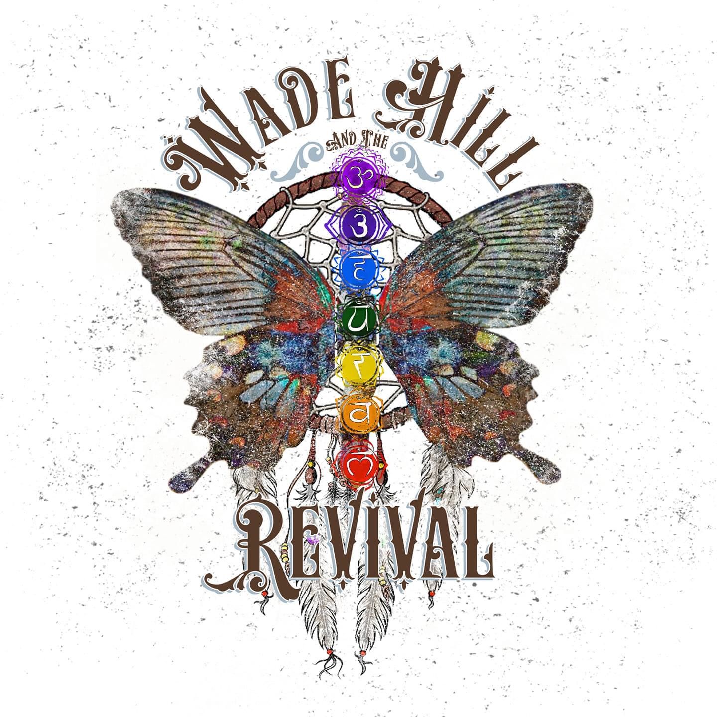 Wade Hill & The Revival - Shows