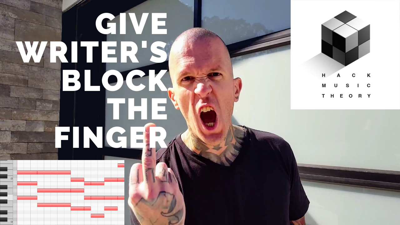 Give Writer's Block the Finger! (Modes & Chord Progressions)