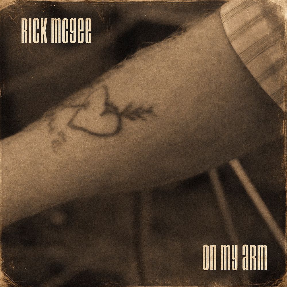 Rick McGee - On My Arm