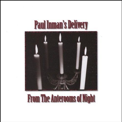 Paul Inman's Delivery - Discography/ Digital Downloads to Purchase
