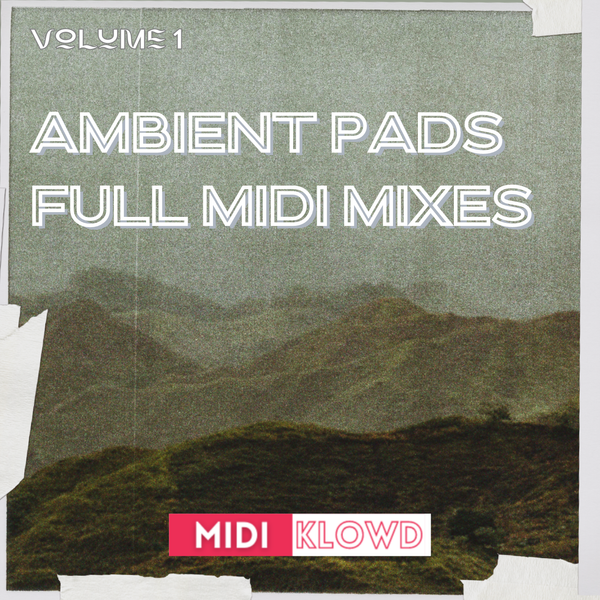 MIDI Klowd - Ambient & Chill MIDI Packs