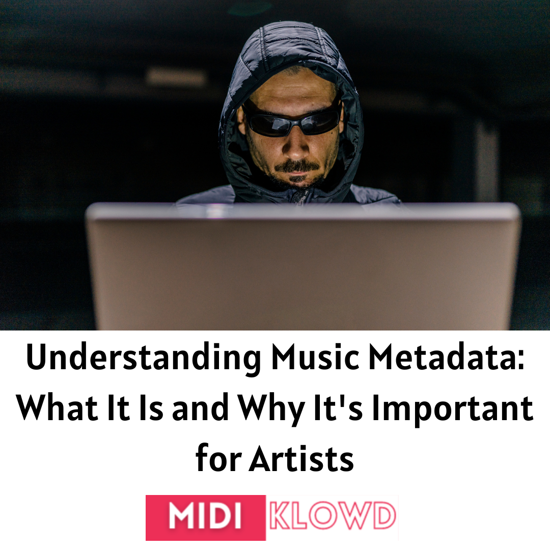 Understanding Music Metadata: What It Is and Why It's Important for Artists
