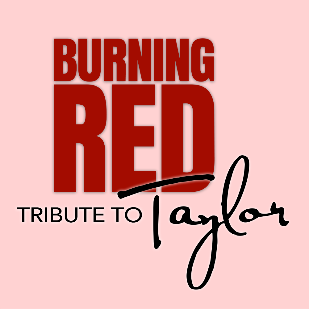Burning Red: Tribute to Taylor