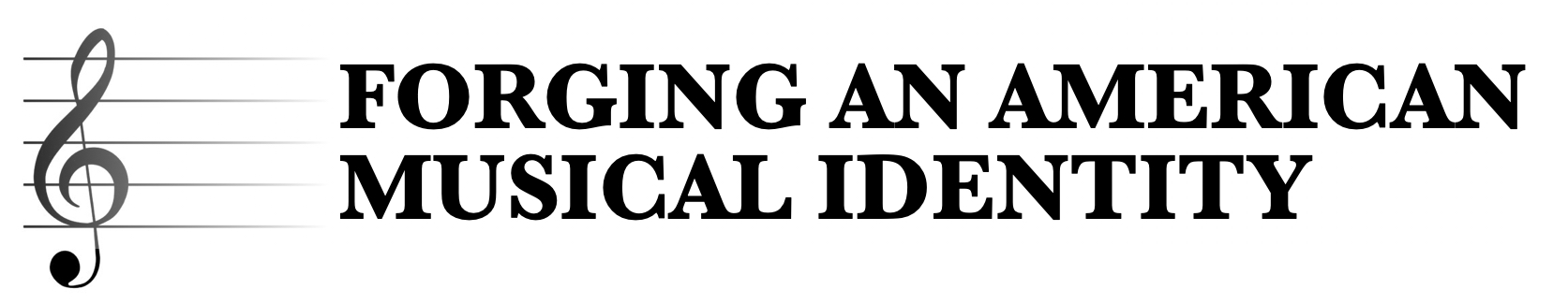 Forging an American Musical Identity