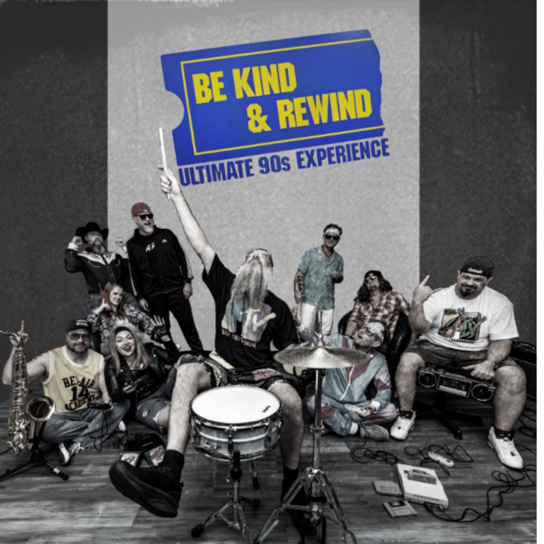Be Kind And Rewind - Ultimate 90’s Tribute