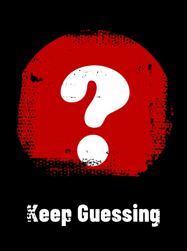 Keep Guessing Charlie