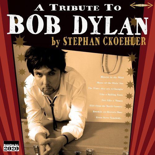 Tribute to Bob Dylan - Stephan Ckoehler | Rock'n'Roll aus Coswig City