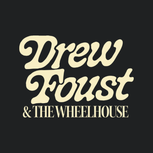 Drew Foust & The Wheelhouse