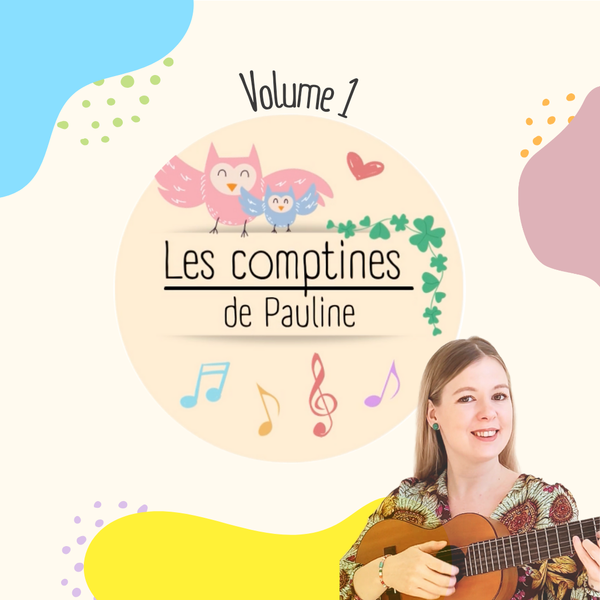 Les comptines de Pauline
