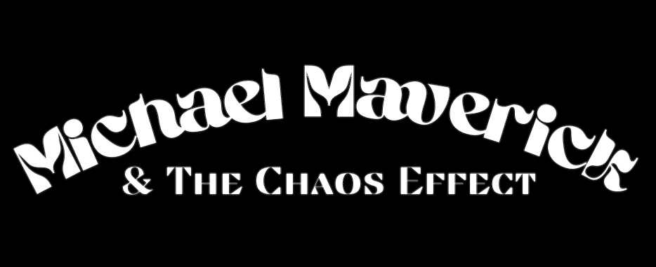 Michael Maverick and The Chaos Effect