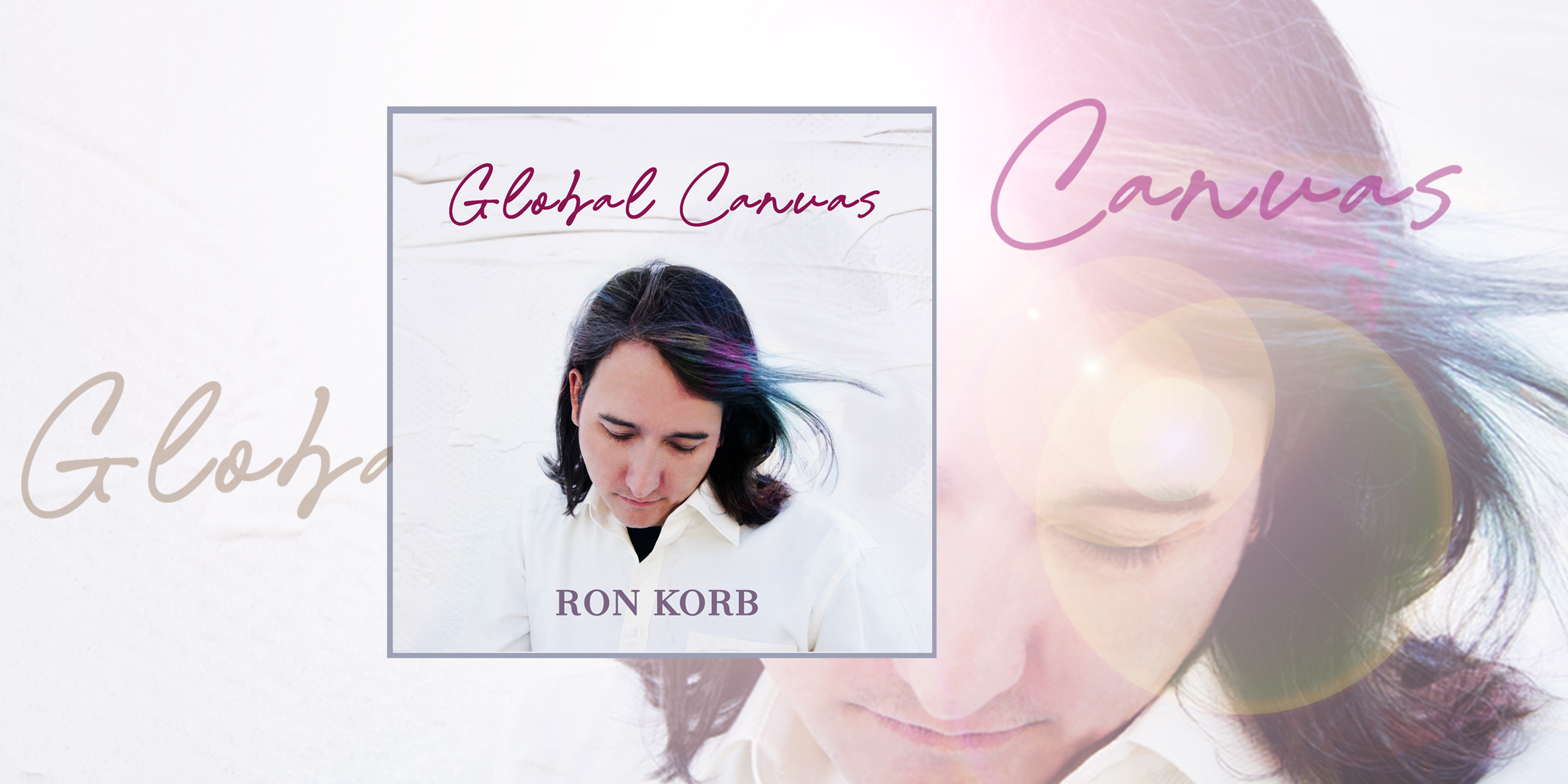 Grammy Winning Ron Korb New Release Global Canvas 2024