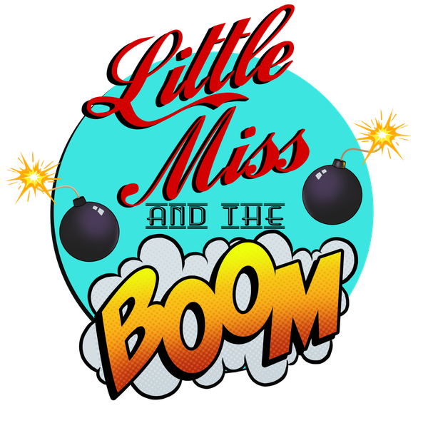 Little Miss and The Boom