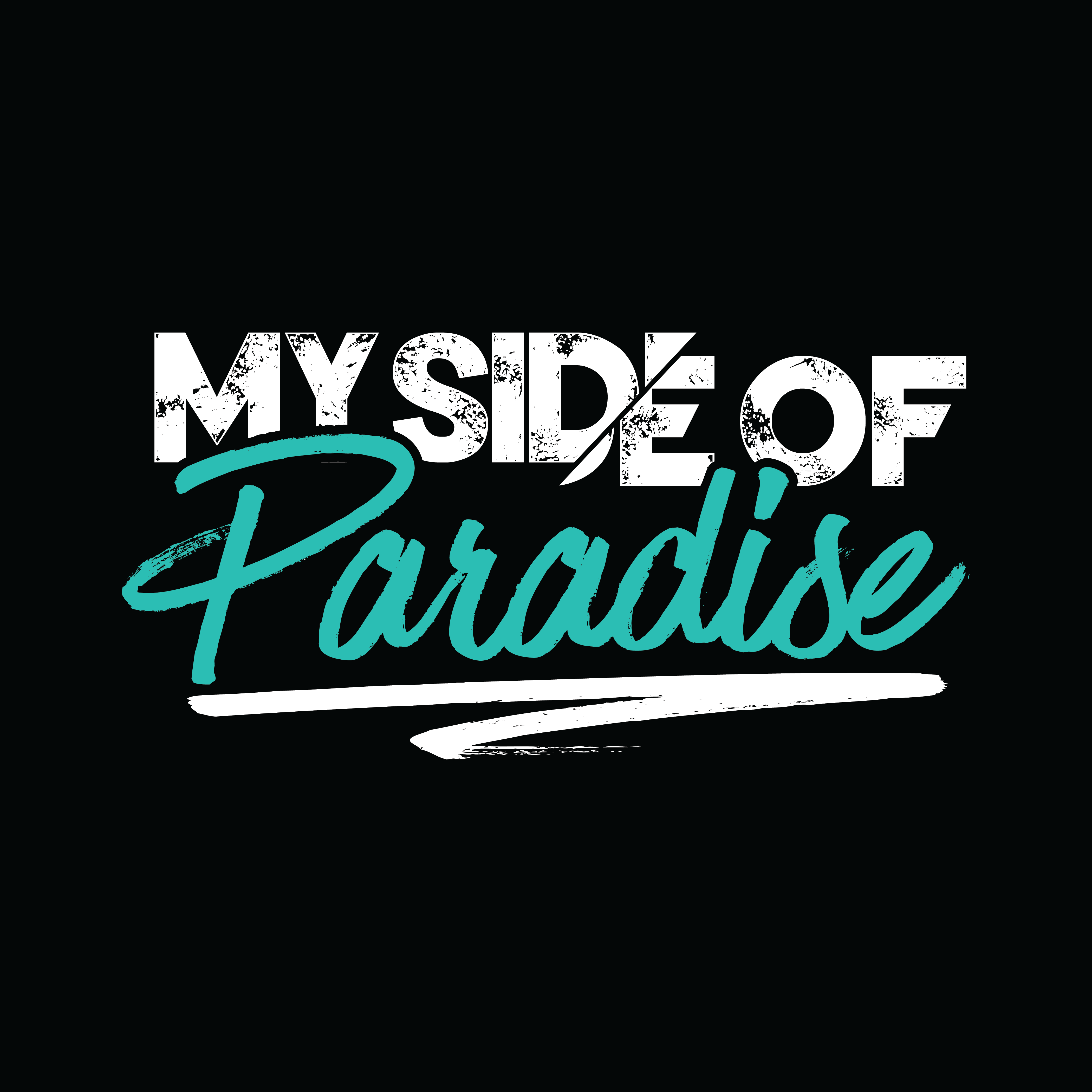 My Side of Paradise - Merch