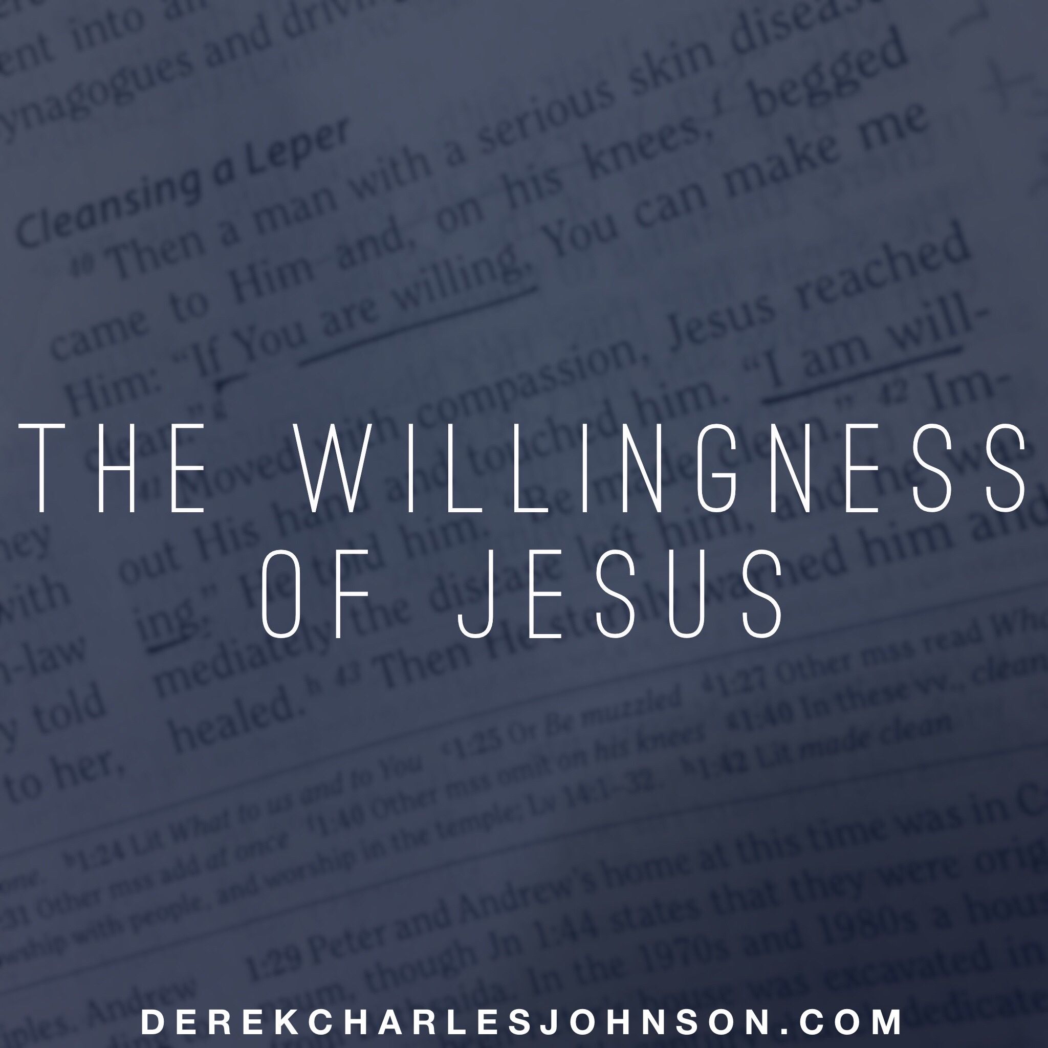 The Willingness Of Jesus