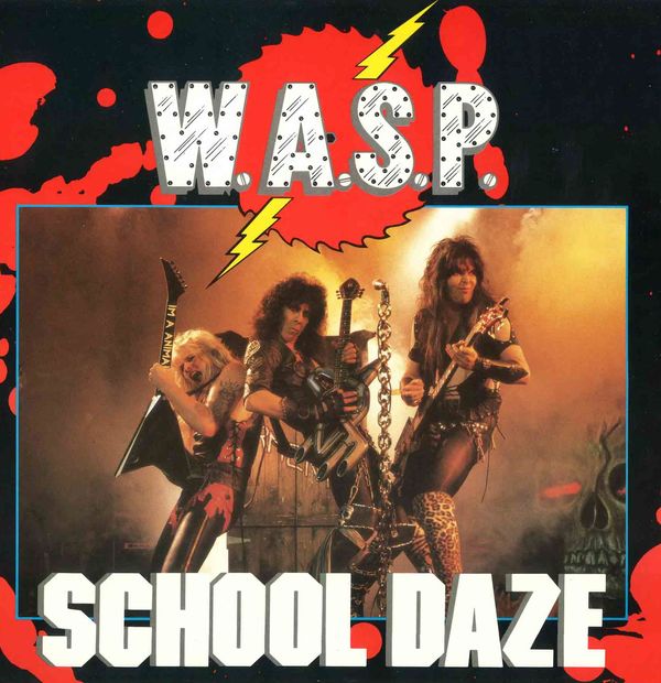 Randy Piper (W.A.S.P.) - WASP-SCHOOL DAZE
