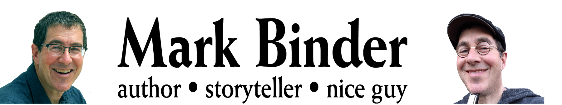 Mark Binder - author • storyteller • nice guy