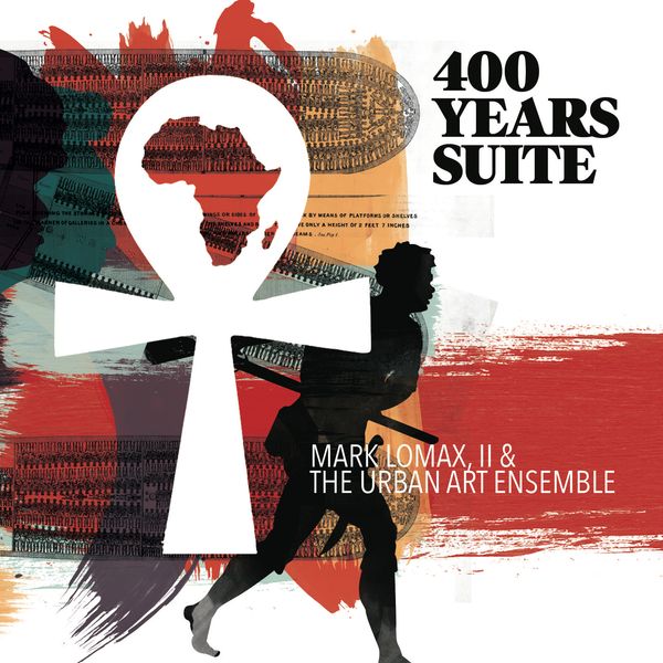 Mark Lomax, II - The 400 Years Suite