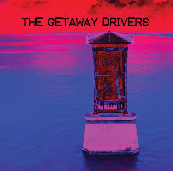 The Getaway Drivers - Discography