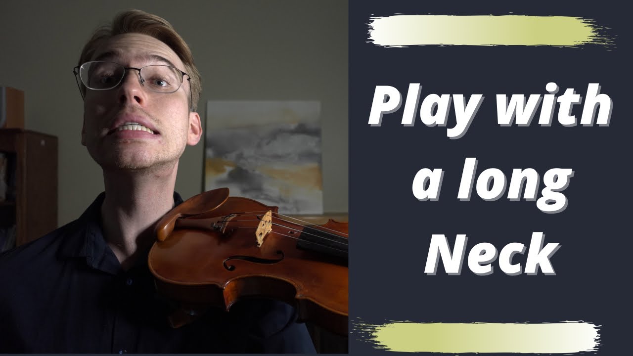 How To Play The Violin With A Long Neck - Violin Tutorial