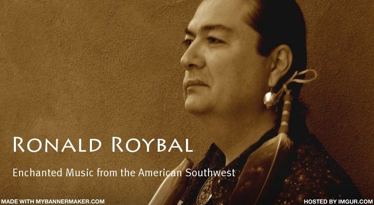 Ronald Roybal ~ "Enchanted Music From The American Southwest"