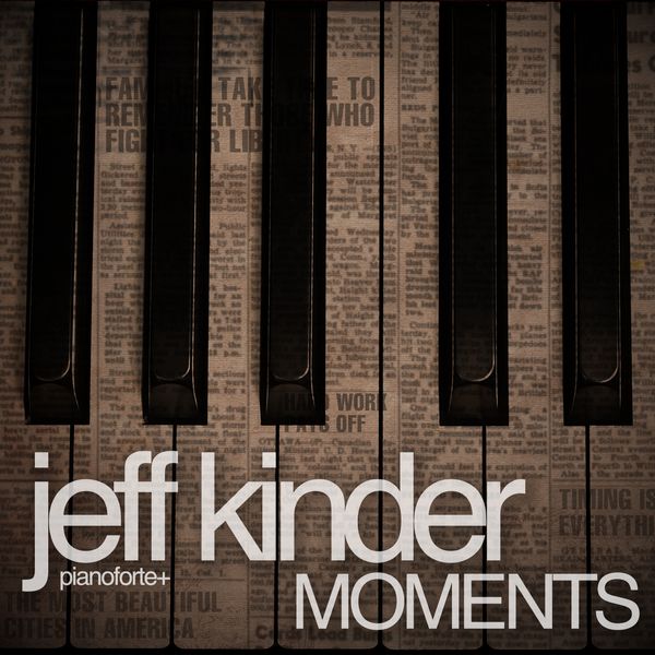 Jeff Kinder - Piano Music - Pianist and Composer - Audio