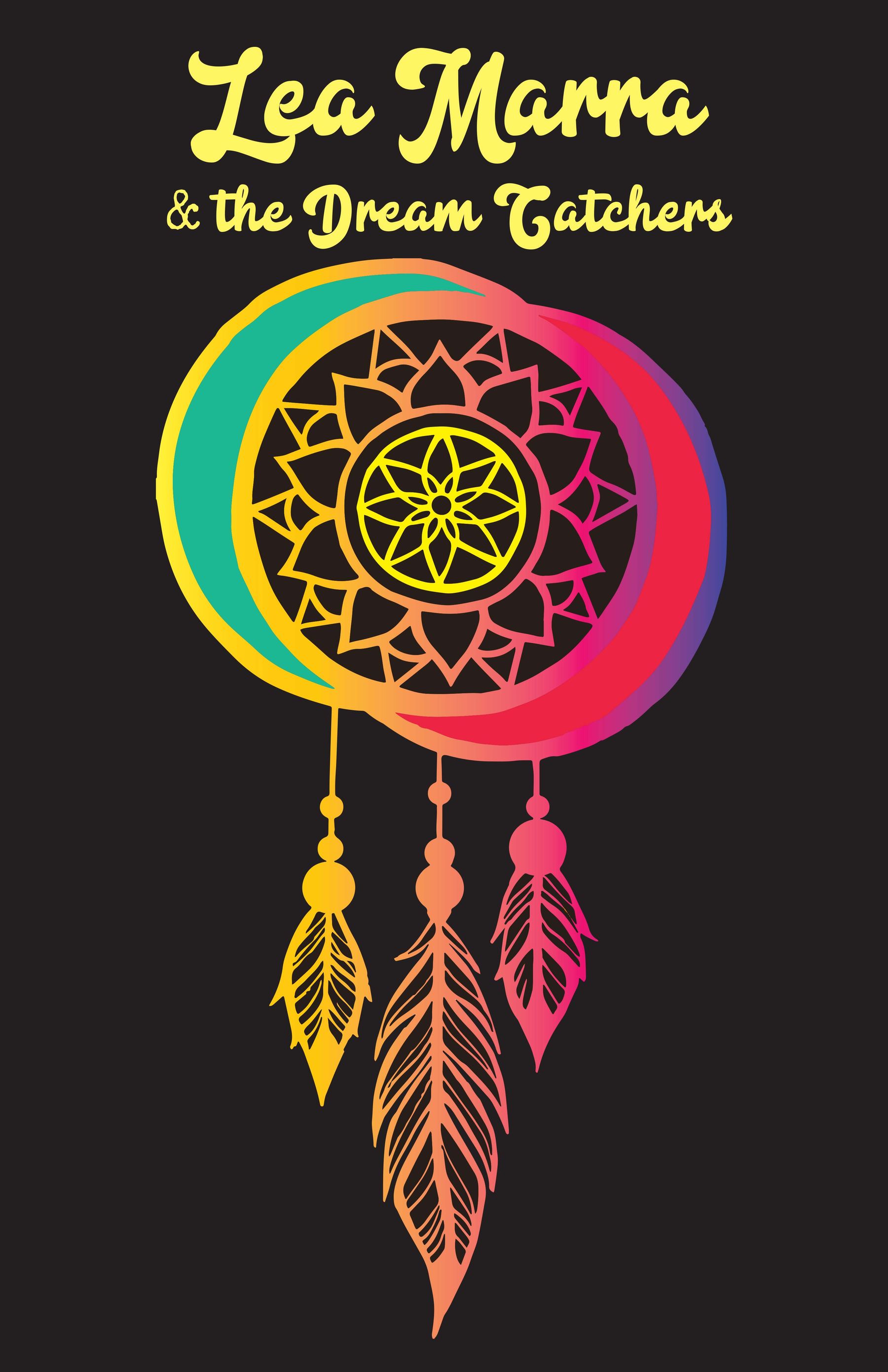 Lea Marra & The Dream Catchers
