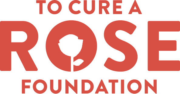 To Cure A Rose Foundation